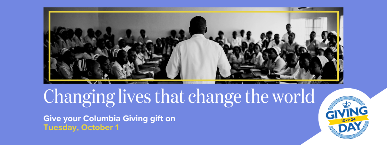 Columbia Giving Day is Almost Here: Your Gift Helps Power Global Impact ...